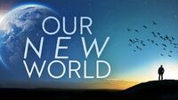Our New World